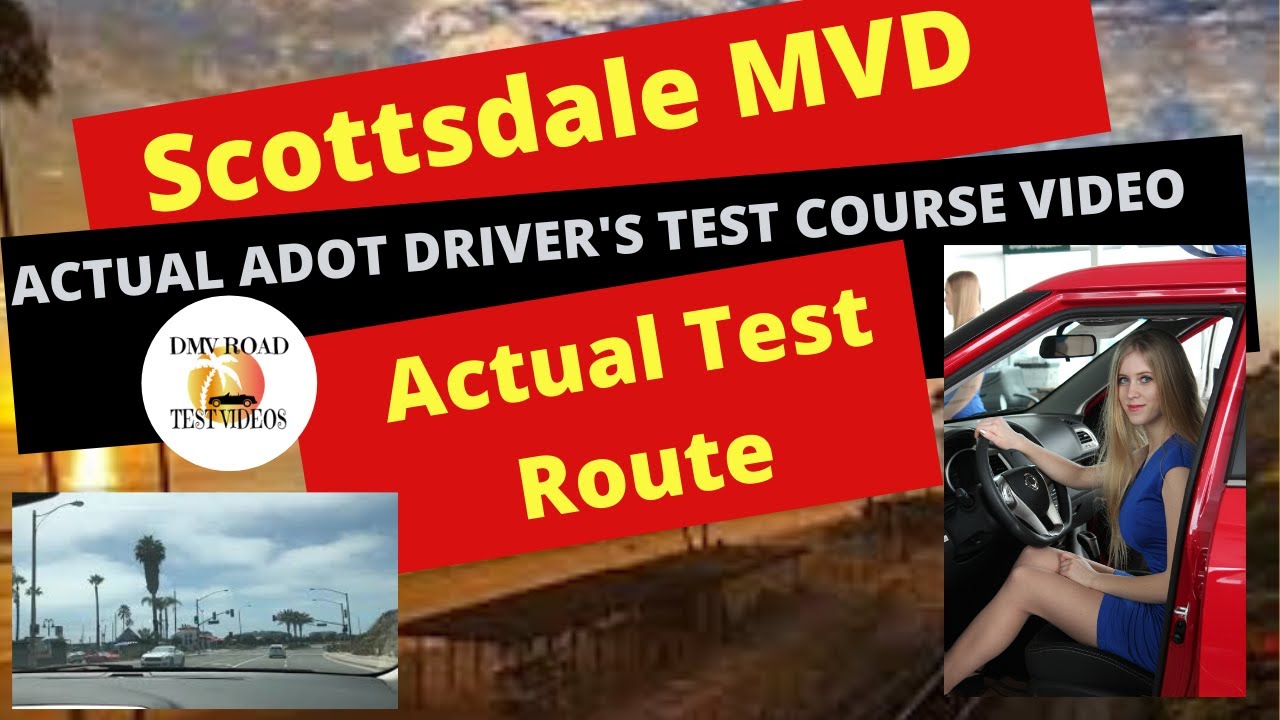 *ACTUAL TEST ROUTE* Scottsdale MVD Drivers Driving DMV Course AZ ADOT ...