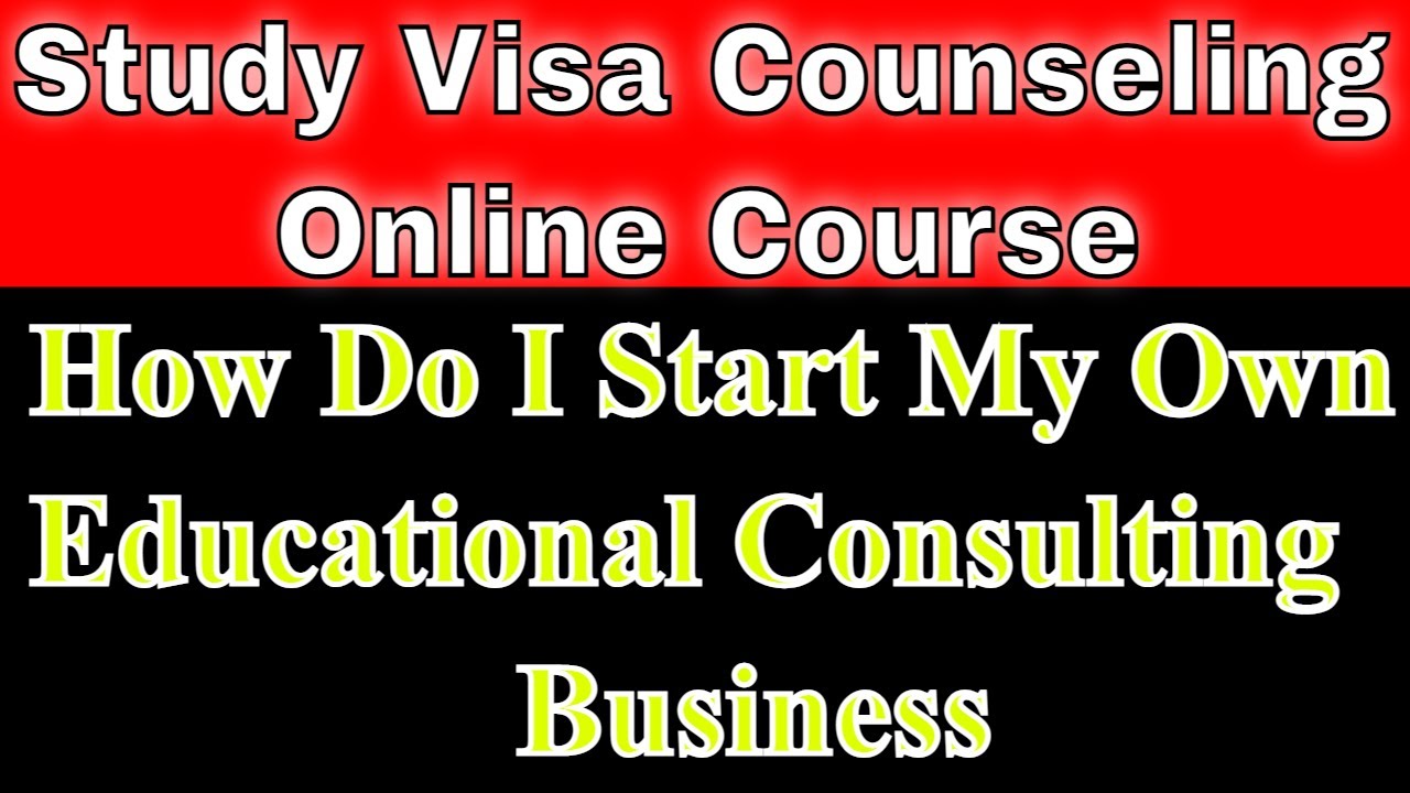 Study Visa Counseling Online Course | Learn Visa Counseling Online ...