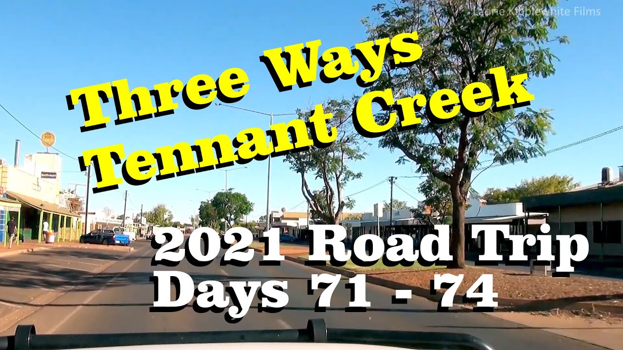 2021 Road Trip Day 71 - 74 - Barkly to Tennant Creek - YouTube
