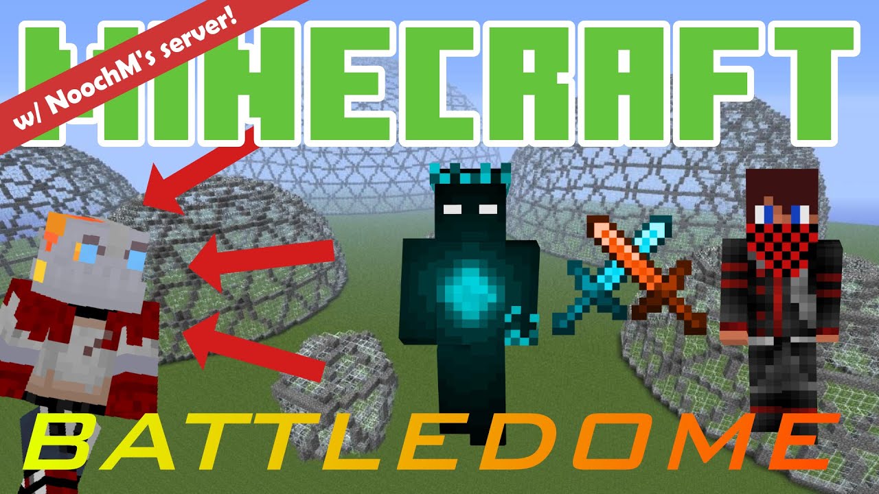 BATLLEDOME with NOOCHM server peeps! - Minecraft BATTLEDOME - YouTube