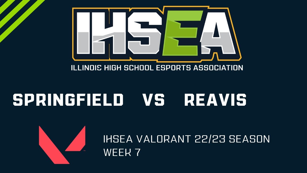 Springfield vs Reavis | IHSEA Valorant 22/23 | Week 7 - YouTube