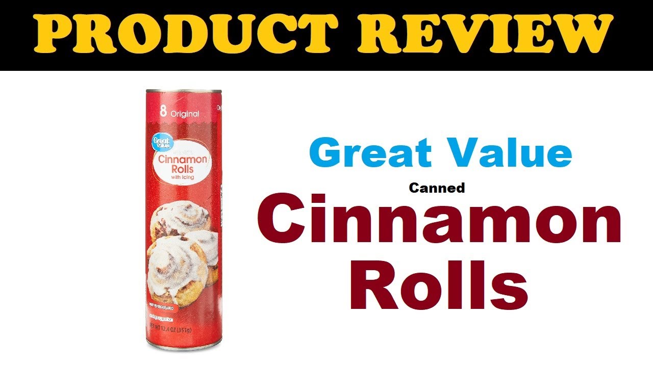Product Review: Great Value Canned Cinnamon Rolls: Good or BAD? - YouTube