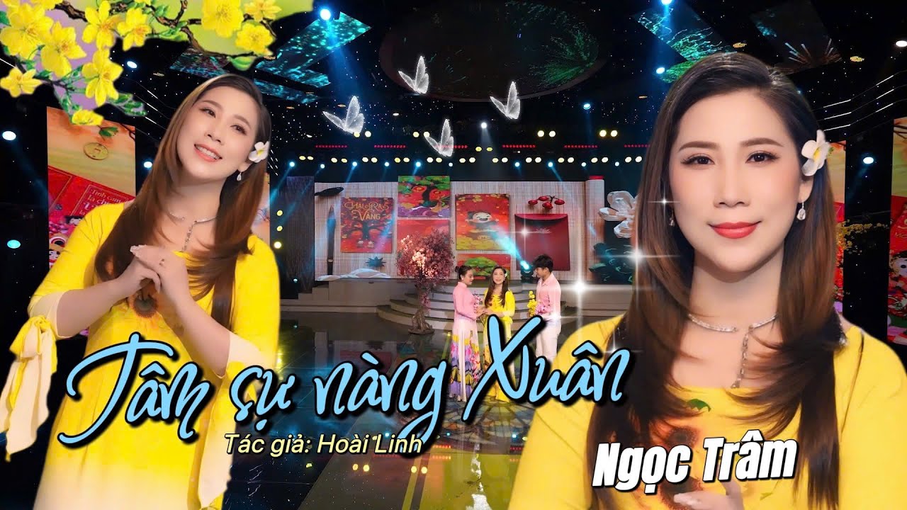 Tâm Sự Nàng Xuân | Sáng tác: Hoài Linh | Cover: Ngọc Trâm - YouTube