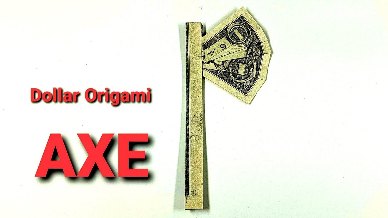 Phong Tran Origami | Dollar Origami AXE | Money Origami - YouTube