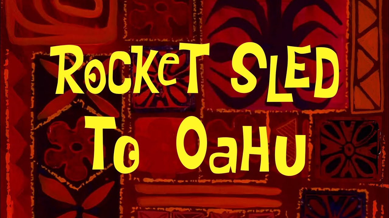 Spongebob Music: Rocket Sled To Oahu - YouTube