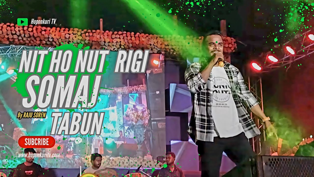 Nit Ho Nut Rigi Somaj Tabun | Tribute to Santali Somaj | Raju Soren Function Song - YouTube