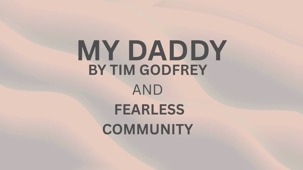 My Daddy(By Tim Godfrey)lyrical video - YouTube