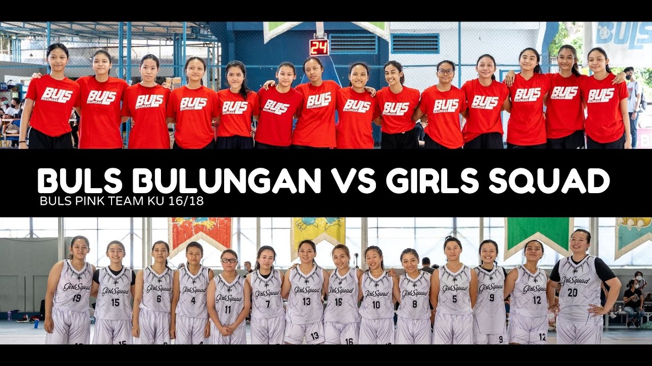 BULS BULUNGAN U16 /18 VS KOMUNITAS GIRLS SQUAD #BASKETPUTRI - YouTube