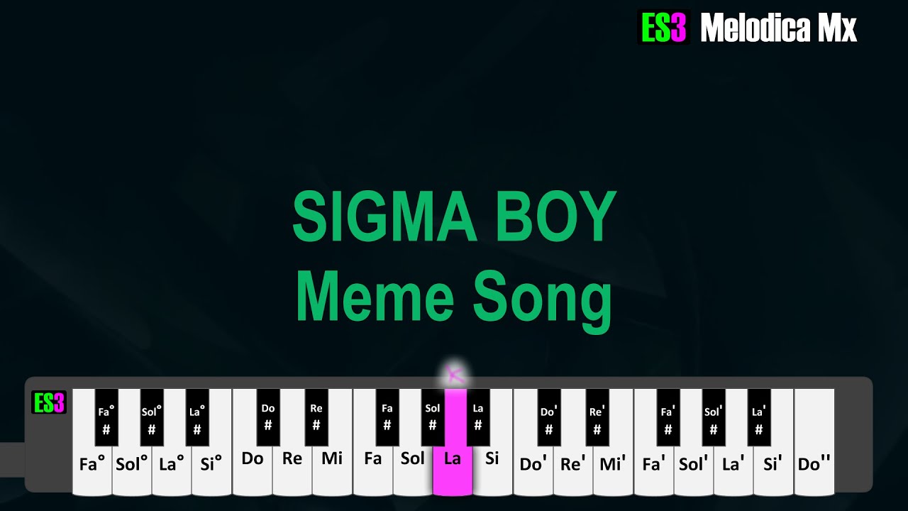SIGMA BOY - Meme Song Melodica Con Notas. - YouTube