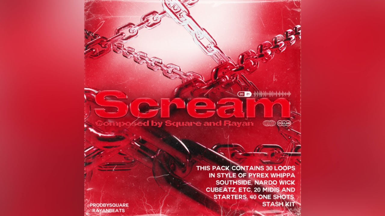 [FREE] (30) LOOP KIT / SAMPLE PACK 2021 - SCREAM Vol. 1 (Pyrex Whippa ...