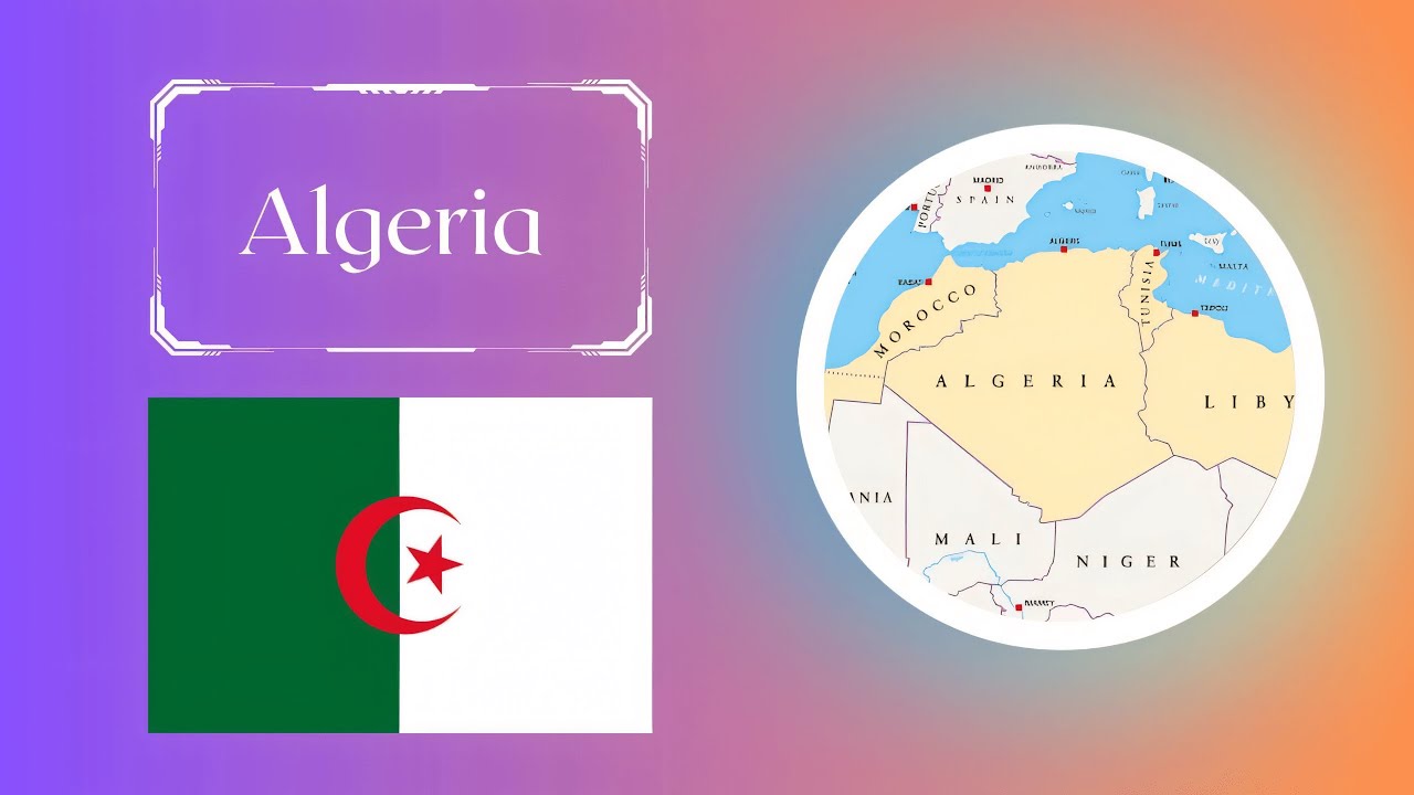 5 Minutes Geography: Algeria, It's History, Geography & Culture ...