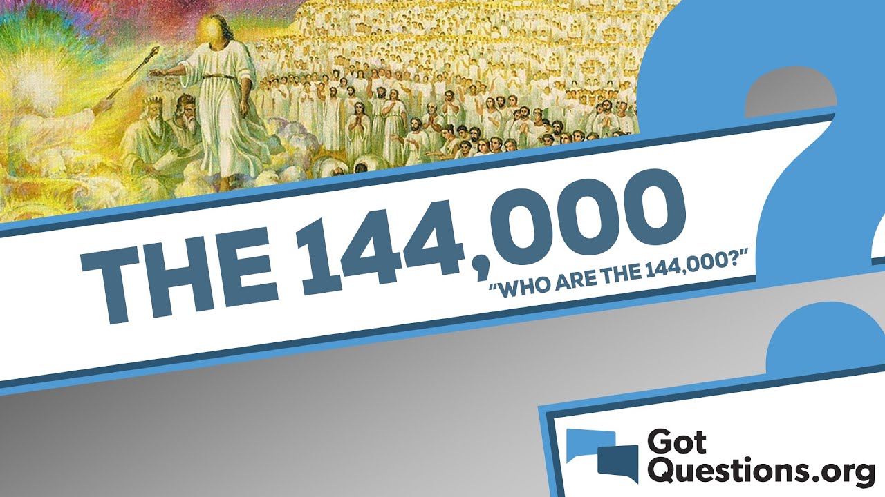 Who Are The 144 000 YouTube