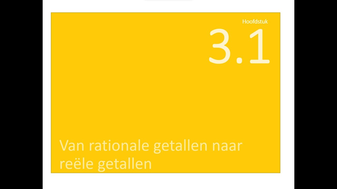 H3.1 Van rationale getallen naar reële getallen - YouTube