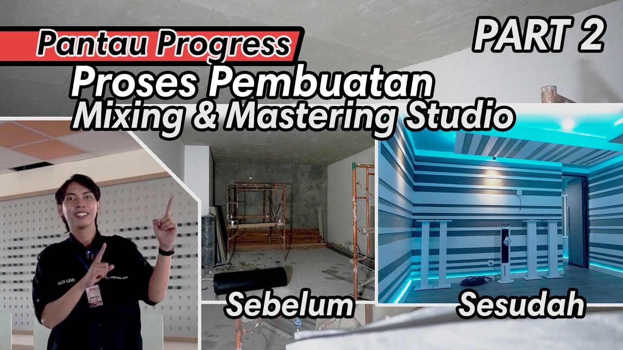 Proses Pembuatan Studio Mixing & Mastering Profresional - HASILNYA ...
