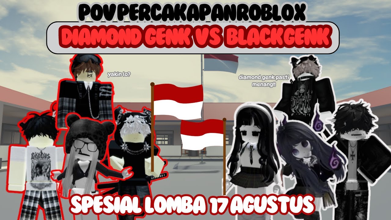 POV PERCAKAPAN ROBLOX - LOMBA 17 AGUSTUS DIAMOND GENG VS BLACK GENG ...