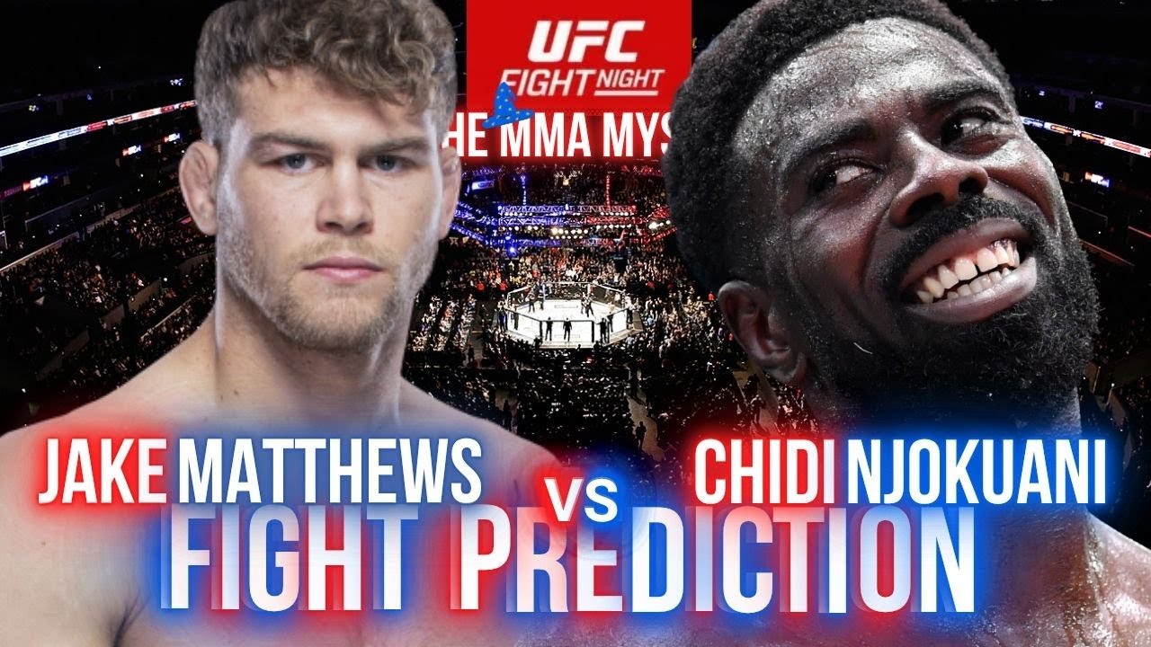 Jake Matthews vs Chidi Njokuani UFC Prediction – Who Tops the 170lb ...