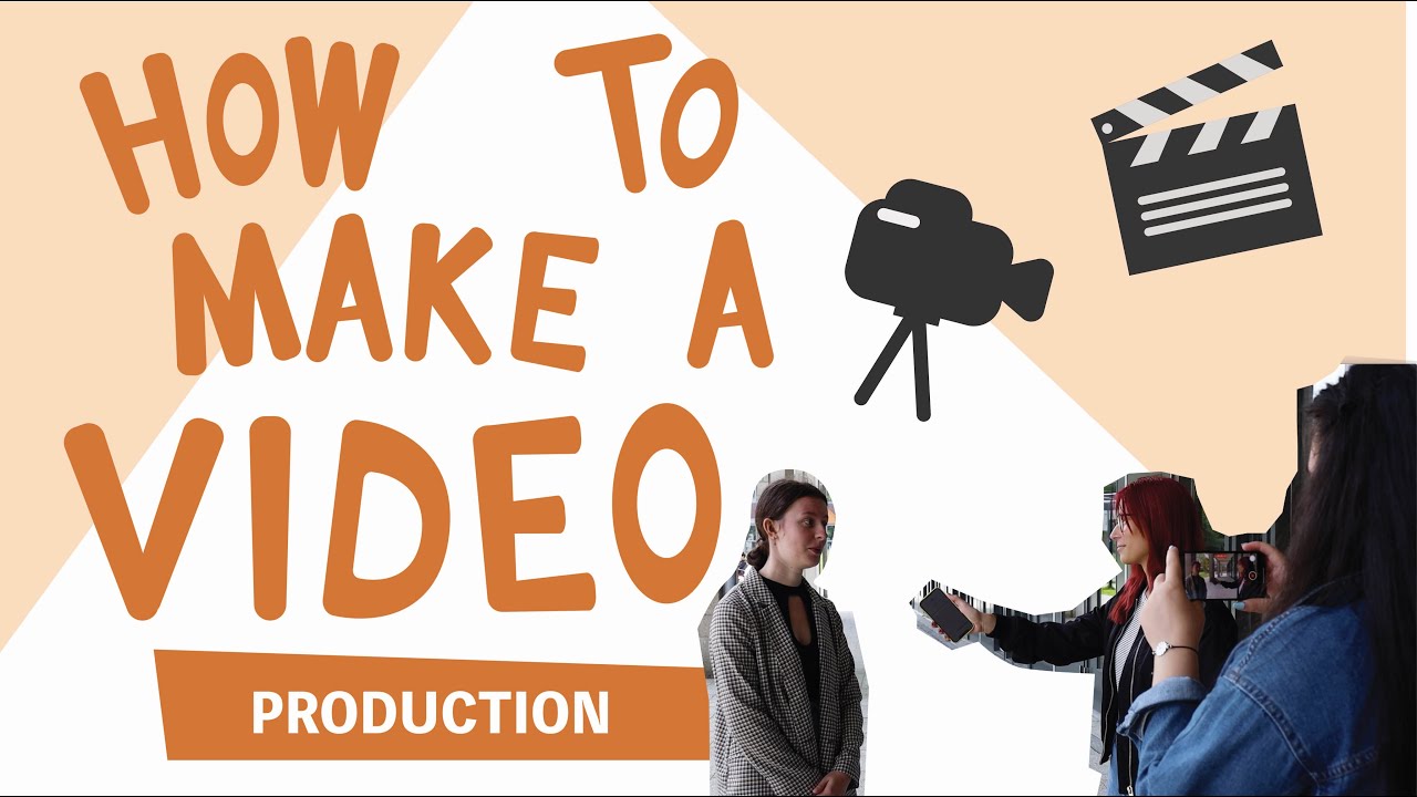 AV / HOW TO MAKE A VIDEO: PART 2 - PRODUCTION / 2021 - YouTube