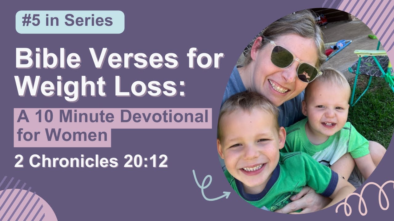 Bible Verses for Weight Loss: A 10 Minute Devotional for Women - 2 ...