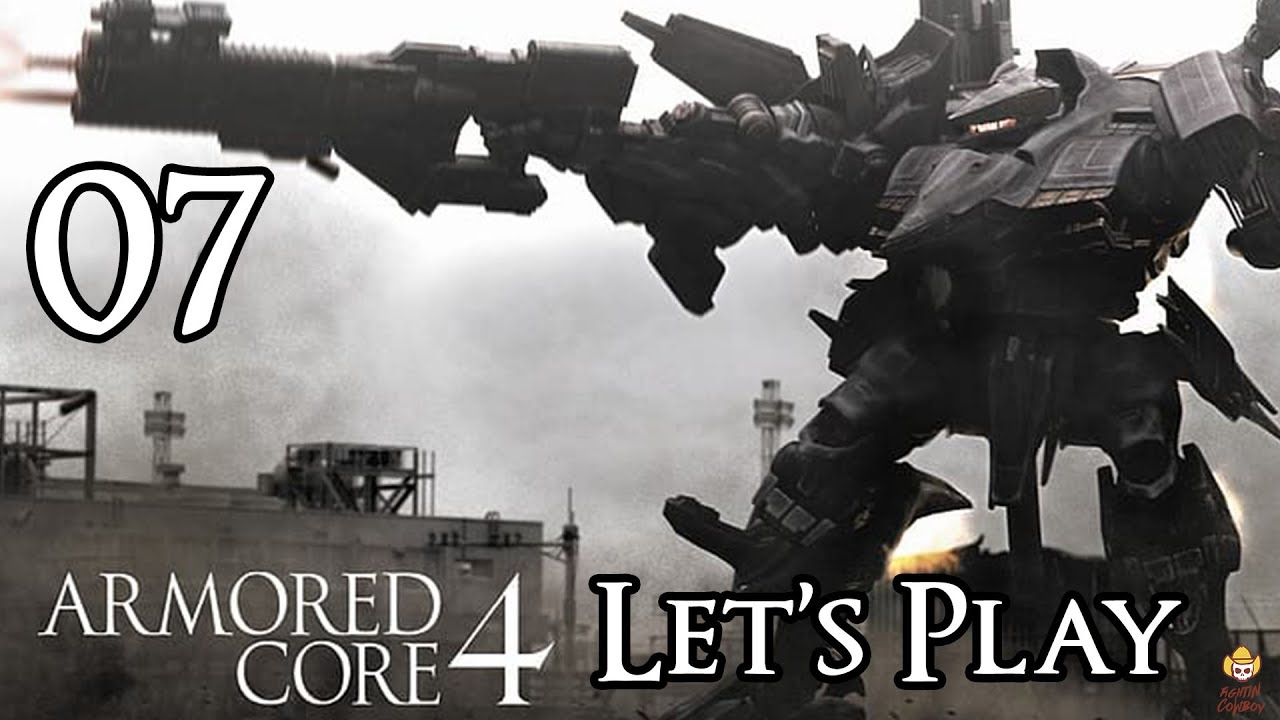 Armored Core 4 - Let's Play Part 7: Death Comes as the End - YouTube