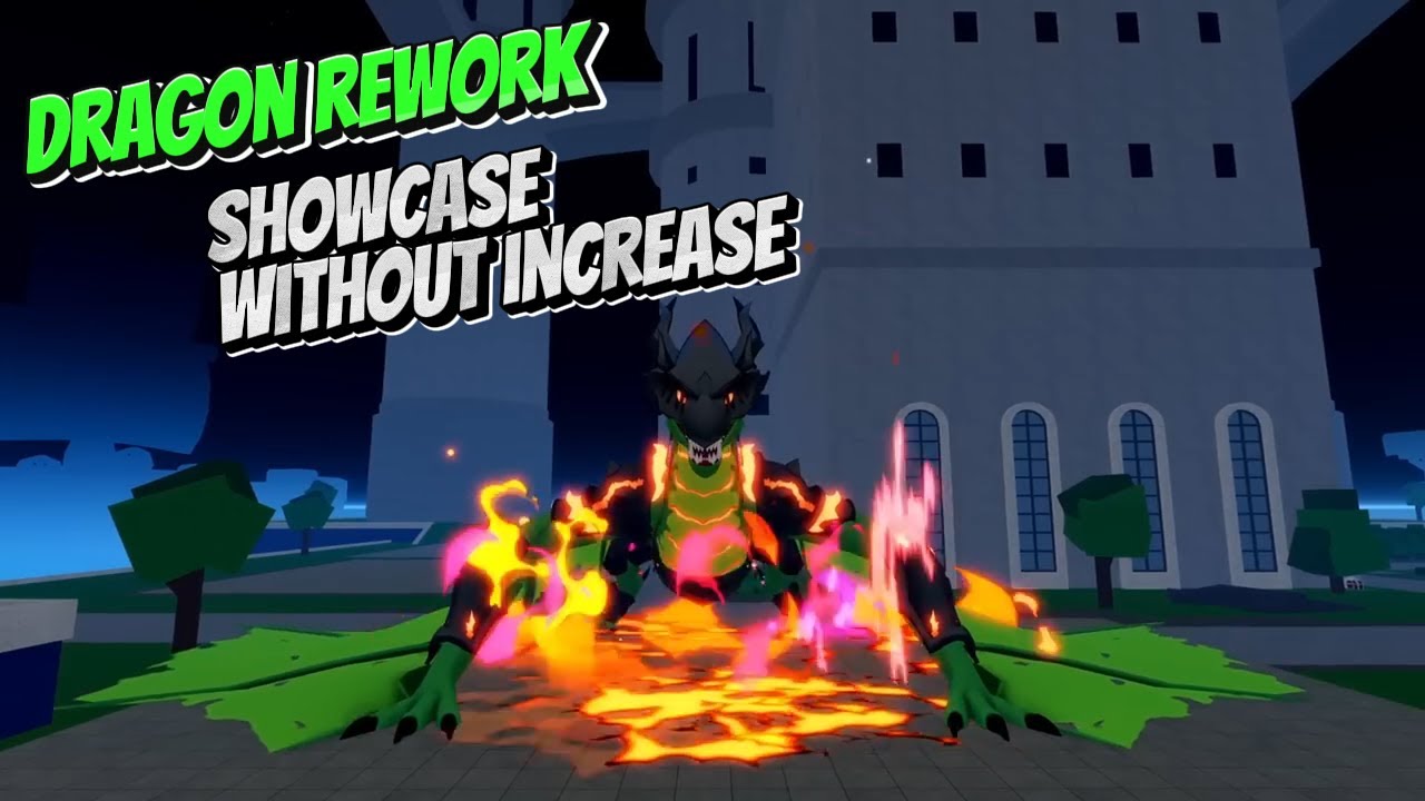dragon rework only showcase without increase - YouTube