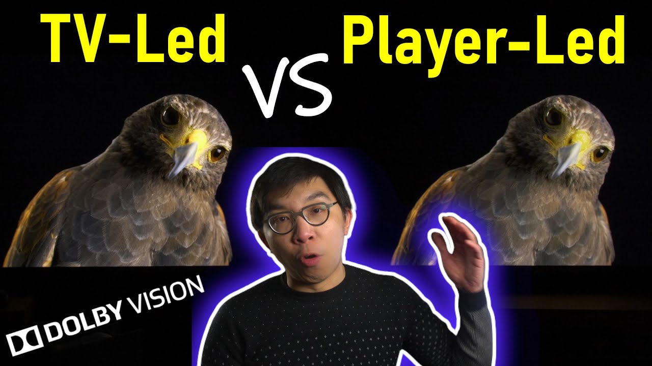Dolby Vision TV-Led vs Player-Led Comparison: Which is Better? - YouTube