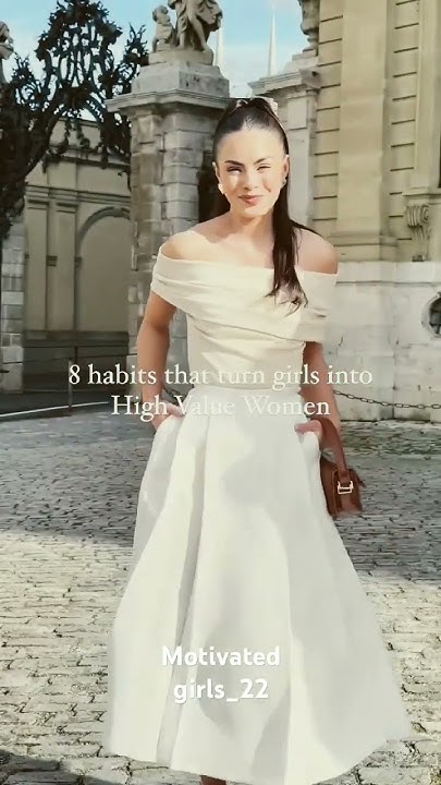 8 habits that turn girls into High value woman l Motivated girls_22#motivation #girls #success ...