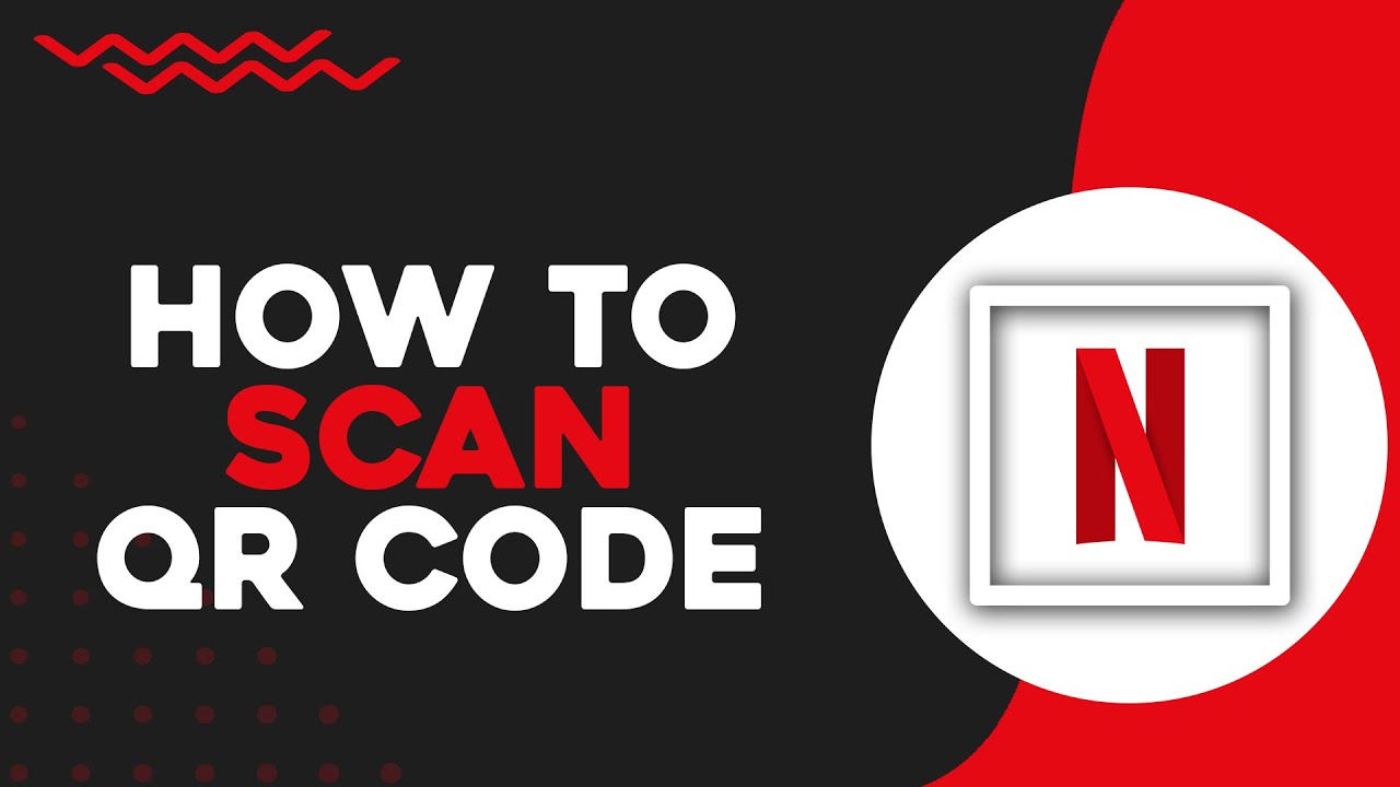How To Scan Netflix QR Code (Easiest Way) - YouTube