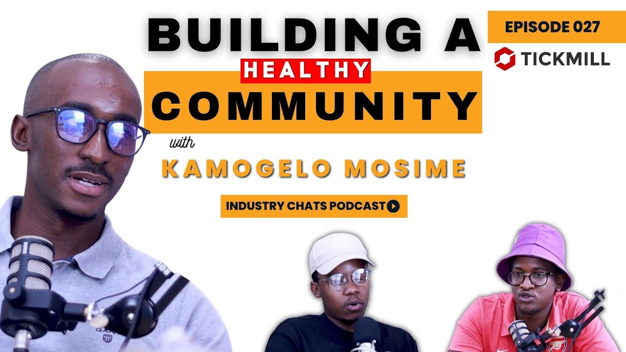 How to be a SUCCESSFUL FOREX IB with Kamogelo Mosime | EP 027 | INDUSTRY CHATS - YouTube