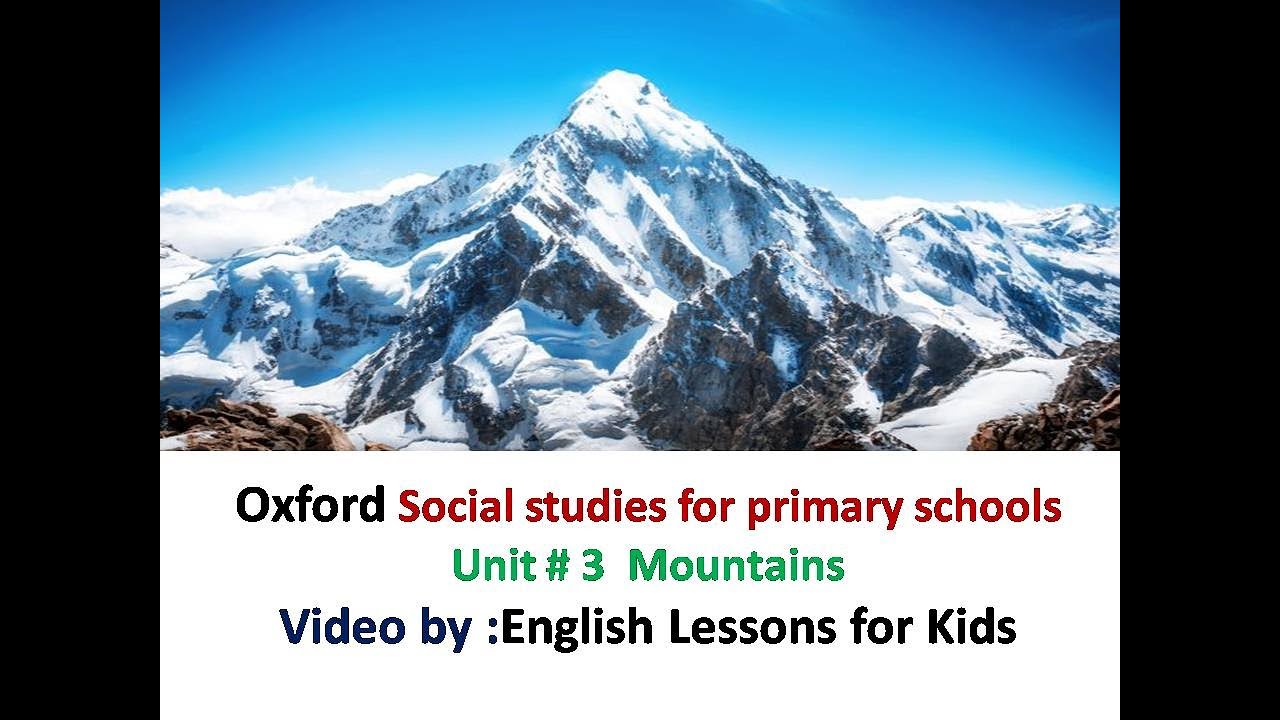 Social Studies For Primary Schools Unit 3 Mountains YouTube social-studies-for-primary-schools-unit-3-mountains-youtube