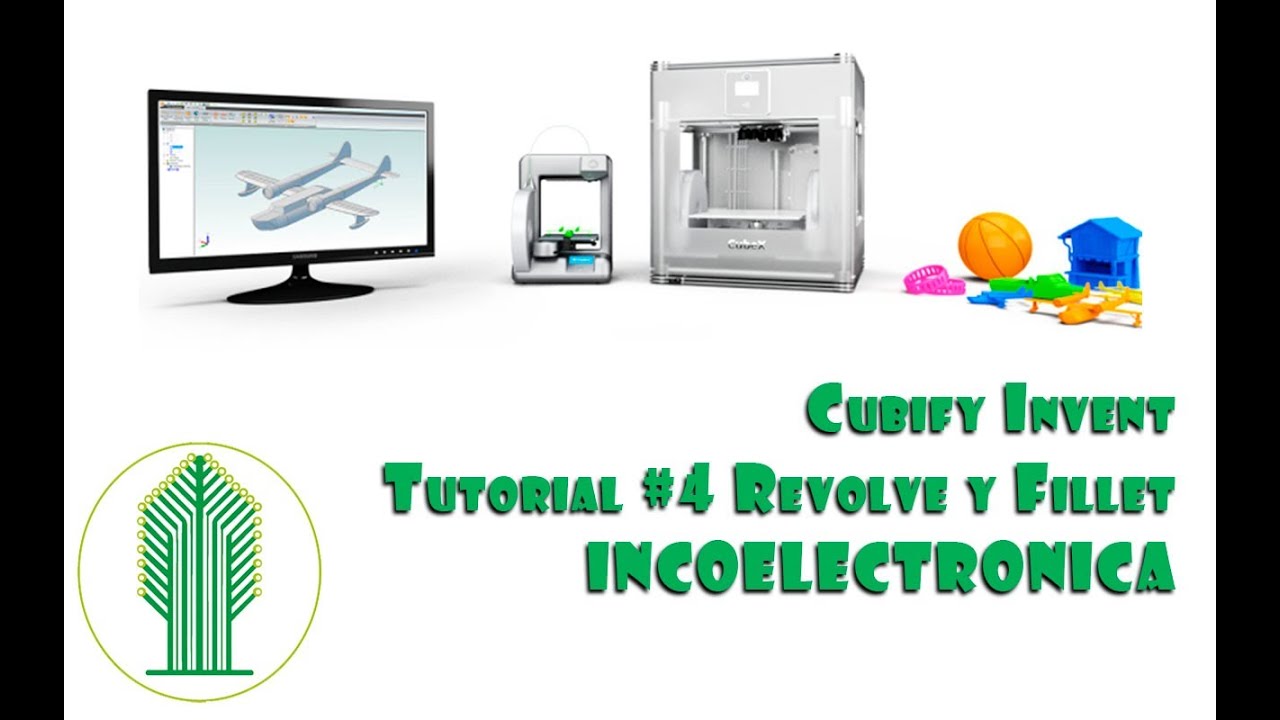 Tutorial #4 Cubify Invent (en español) - Revolve y Fillet - YouTube