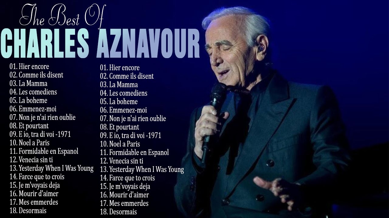 Charles Aznavour Greatest Hits – Charles Aznavour Meilleures Chansons ...