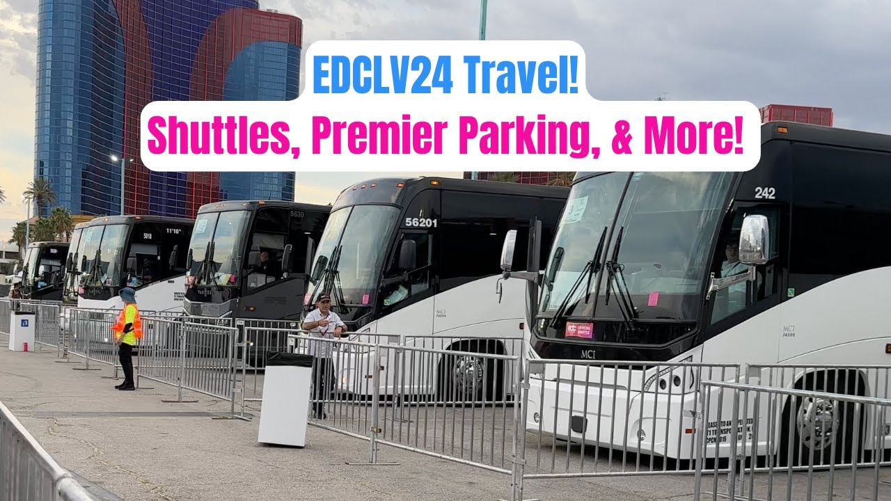 EDCLV24 - Shuttle, Premier Parking, Travel & More for EDC Las Vegas ...