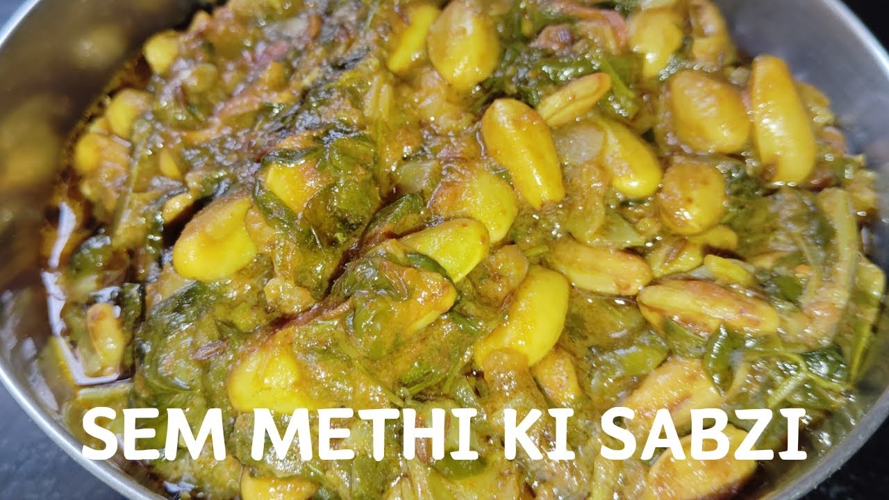 Instant Sem Methi ki sabzi Maharashtrian style #Sem ki phalli or Methi ...