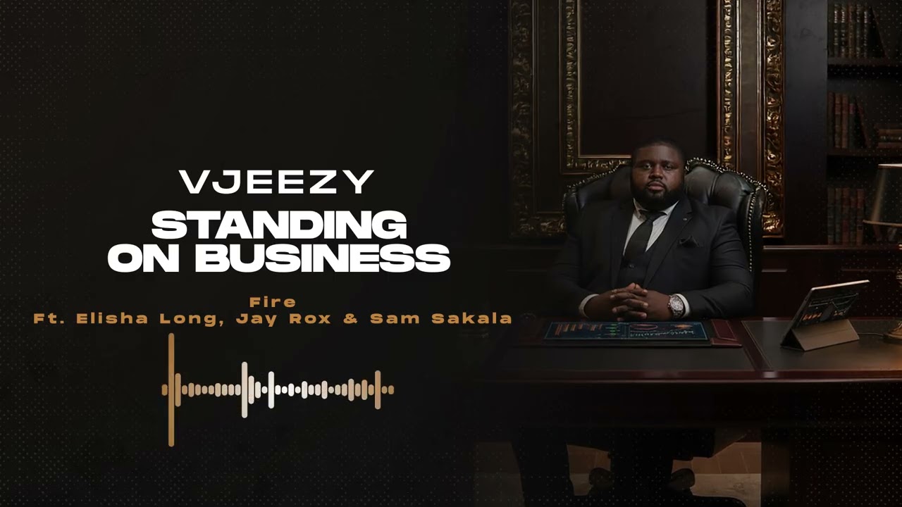 Fire (feat. Elisha Long, Jay Rox & Sam Sakala) - Vjeezy: Song Lyrics ...
