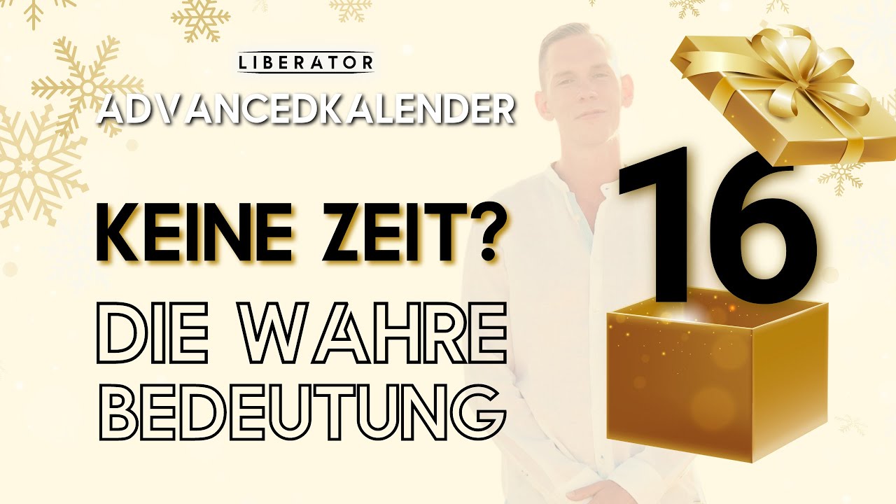 Advancedkalender Tür 16: Was es bedeutet, wenn man denk man hat keine ...