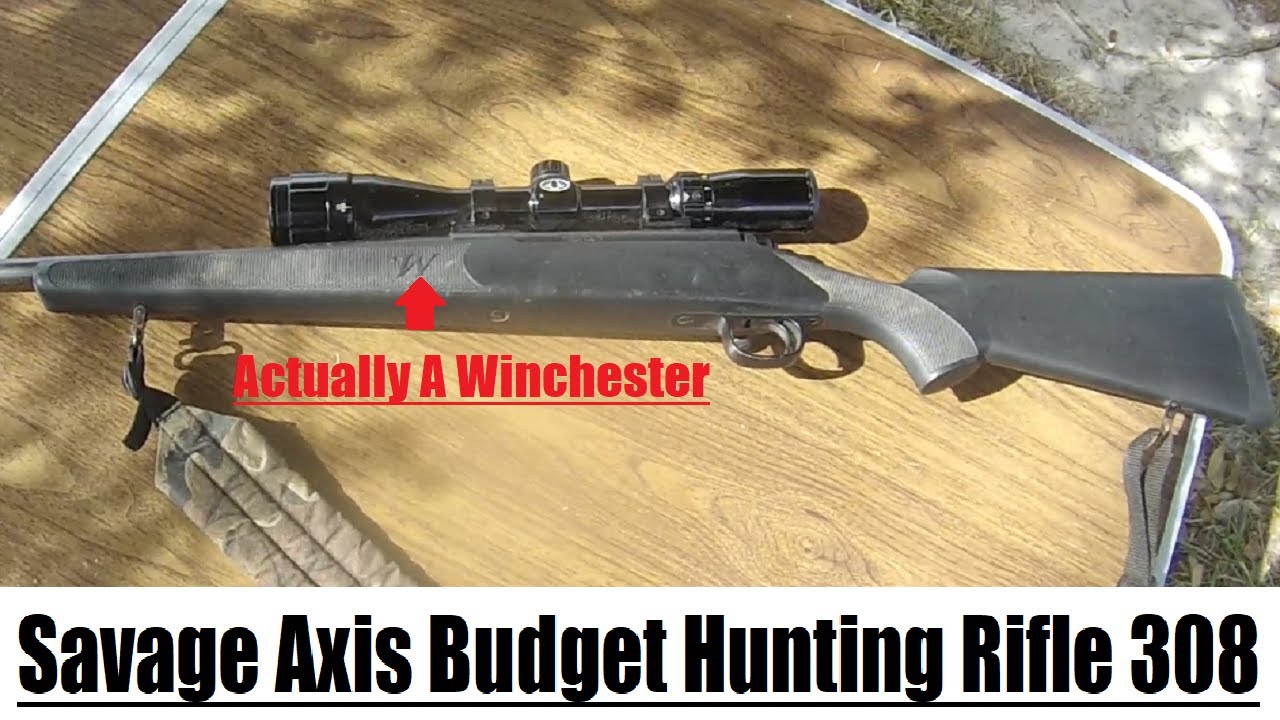 Savage Axis in 308 - Budget Hunting Rifle (Reuploaded) - YouTube