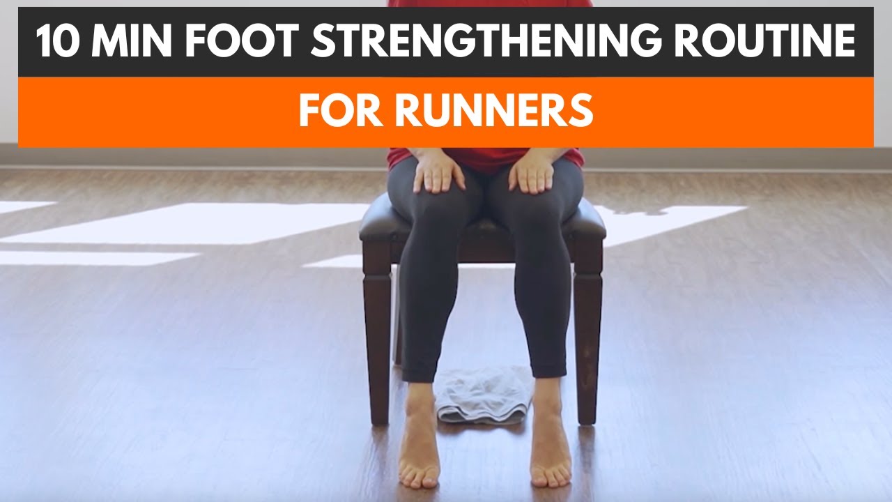 10 Minute Foot Strengthening Routine for Runners - YouTube
