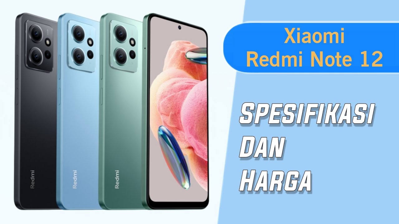 Xiaomi Redmi Note 12 | xiaomi note 12 spesifikasi dan harga - YouTube