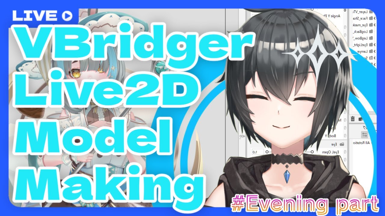 (JP/EN) Vbridger Live2D EN VTuber rigging 417-Evening part - YouTube