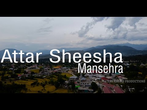 Attar Sheesha - A Beautiful town in Mansehra - Drone View - YouTube