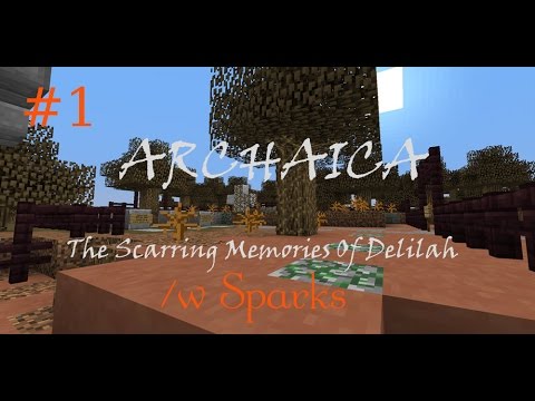 Minecraft: Archaica: The Scarring Memories Of Delilah #1- The 4 Swords ...