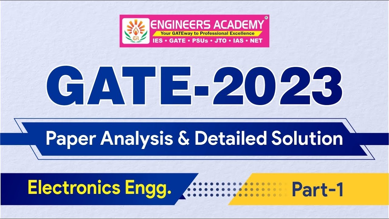 GATE 2023 Electronics Engineering Paper Analysis & Detailed Solution ...