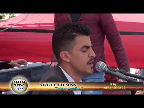 YÜCEL OTMAN HaS GELİN Lütfen kanalımıza abone olunuz