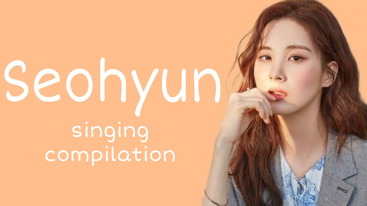 Seohyun (Girls' Generation) singing compilation - YouTube