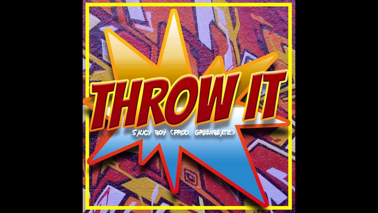 Saucy Boy - Throw It (prod. Green Beatz) - YouTube Music