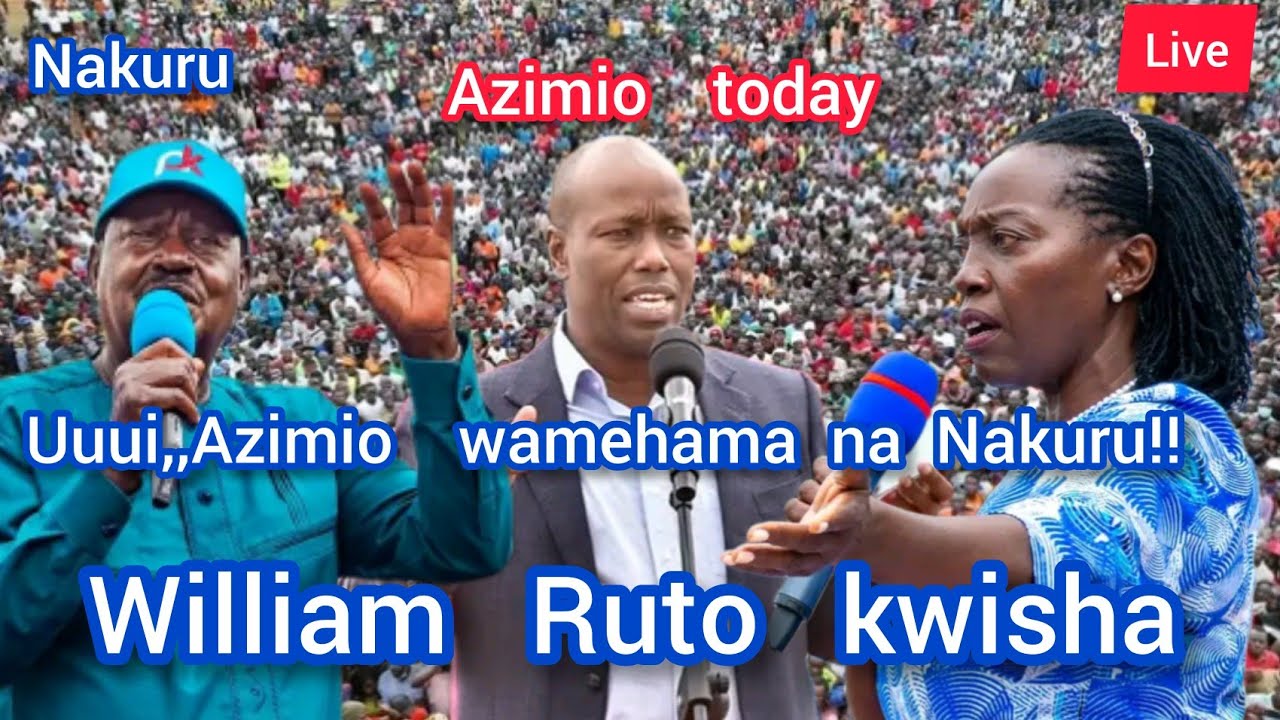 WA! WA!~ Azimio warm Reception in NAKURU COUNTY TODAY | Raila & Karua ...