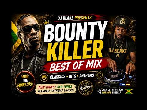 Best Of Bounty Killer 🇯🇲🔥 | Greatest Hits, Classics & Alliance Anthems | DJ Blakz