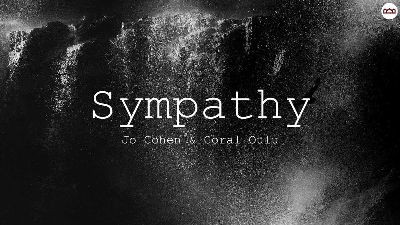 Jo. Cohen - Sympathy (feat. Coral Oulu) | Lyrics | Rotten Rope - YouTube