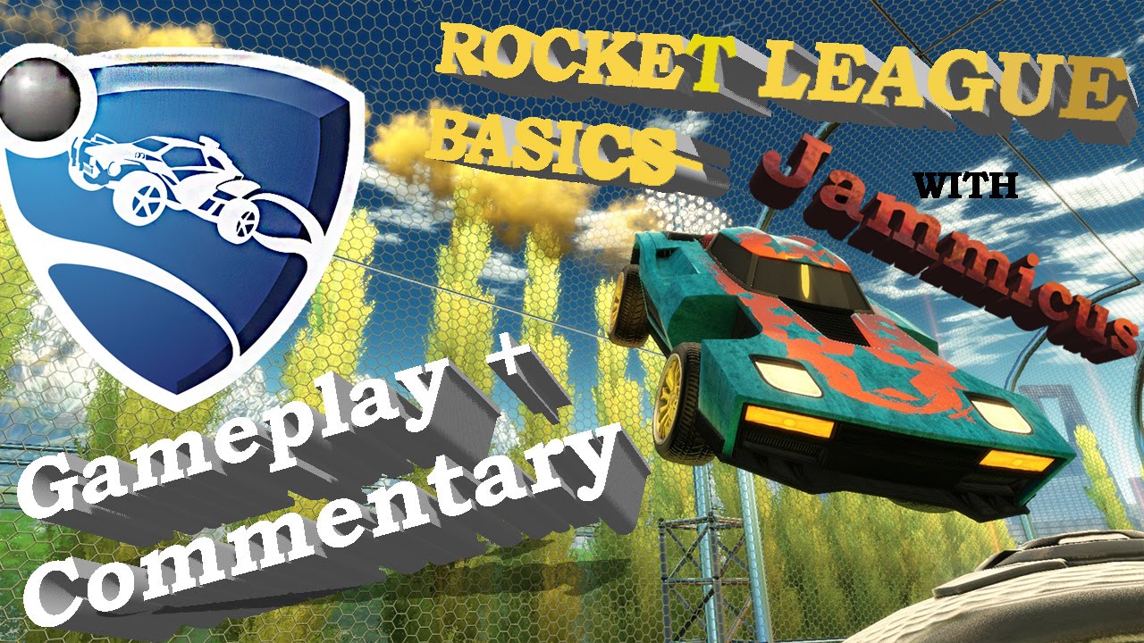 Rocket League Basics: Gameplay and Commentary - YouTube