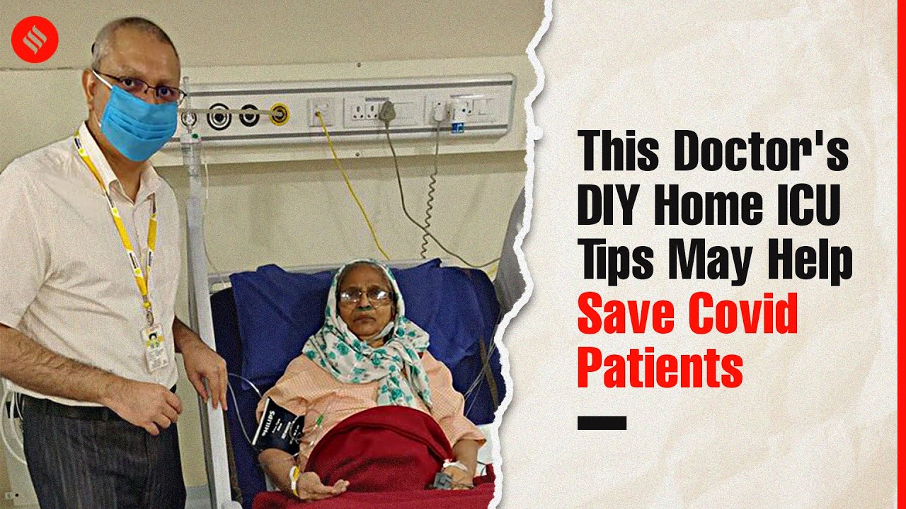 This Doctor's DIY Home ICU Tips May Help Save Covid Patients - YouTube